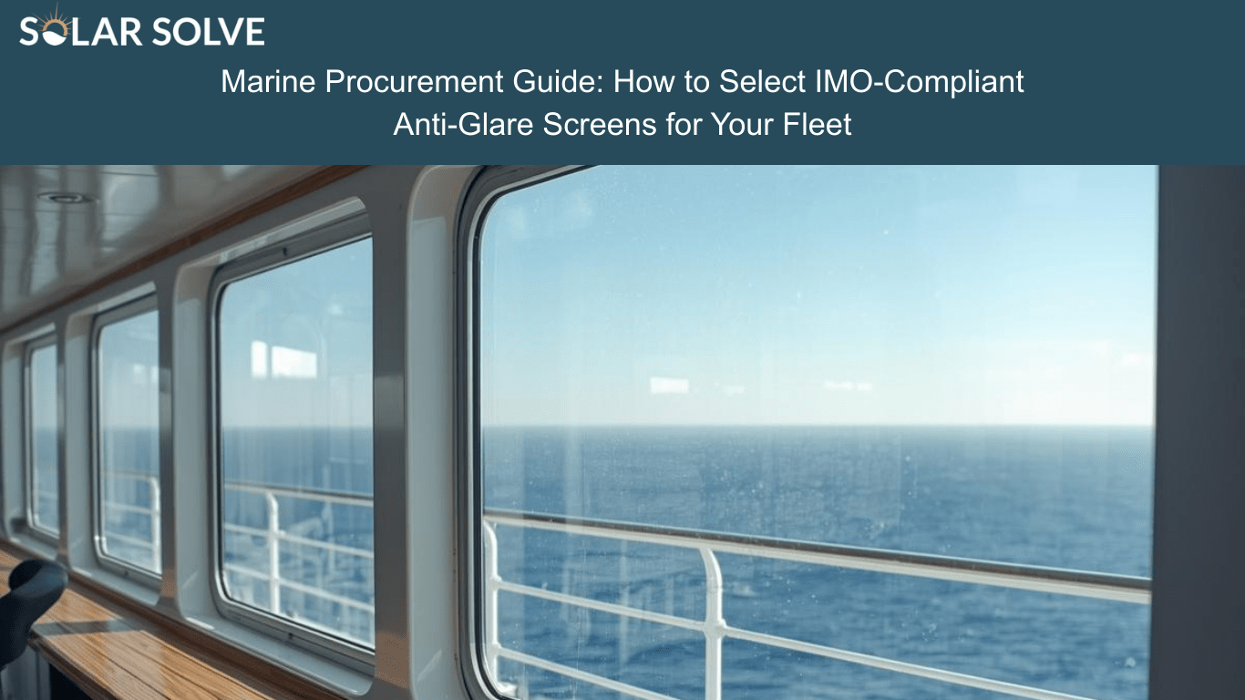 Marine Window Sunshades: IMO Compliance Guide